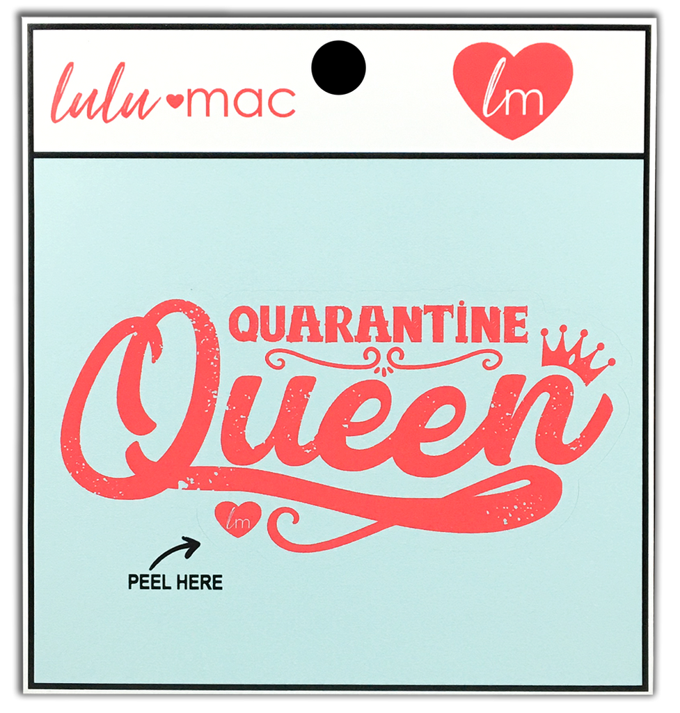 Decal/Sticker Quarantine Queen 52 – Girlie Girl Wholesale